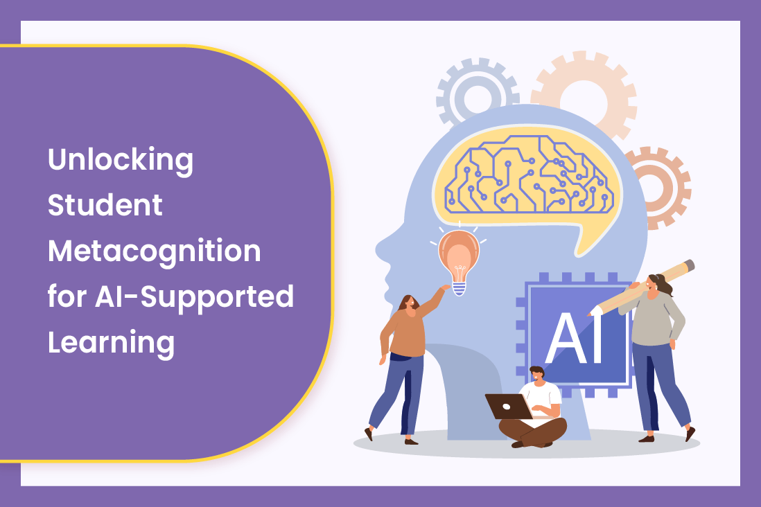 Unlocking Student Metacognition for AI-Supported Learning | SPRING 2026 | HKUST CEI | Center for ...